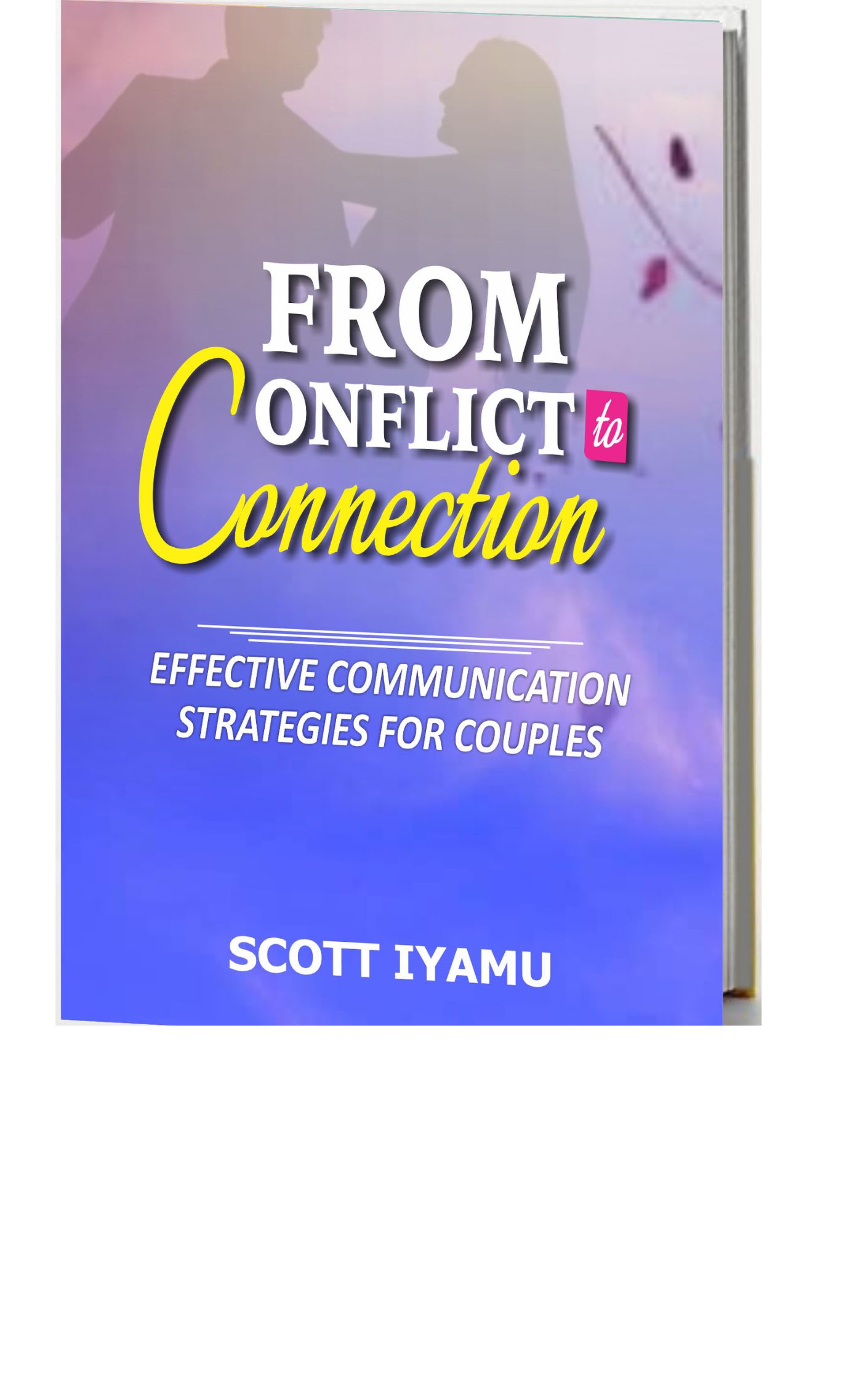 Buy From Conflict to Connection : Effective Communication Strategies ...