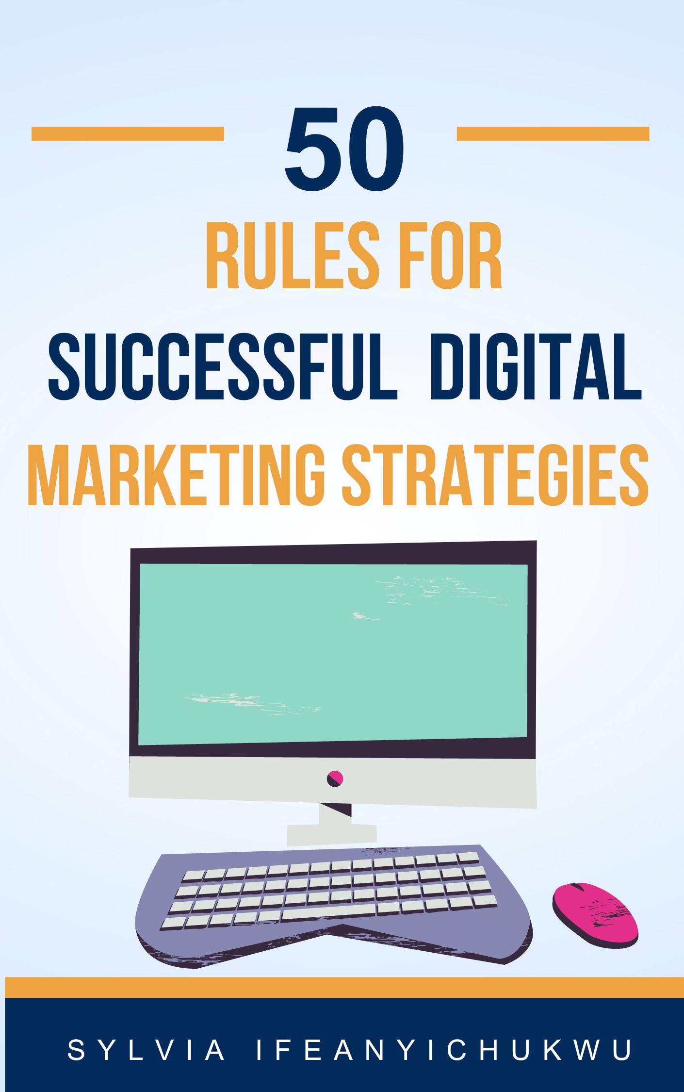 Buy 50 Rules for Successful Digital Marketing Strategies by ...