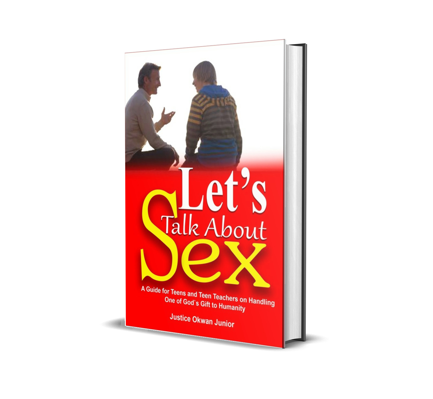 Buy Let's Talk About Sex: A Guide for Teens and Teen Teachers on Handling One of God's Gift to ...