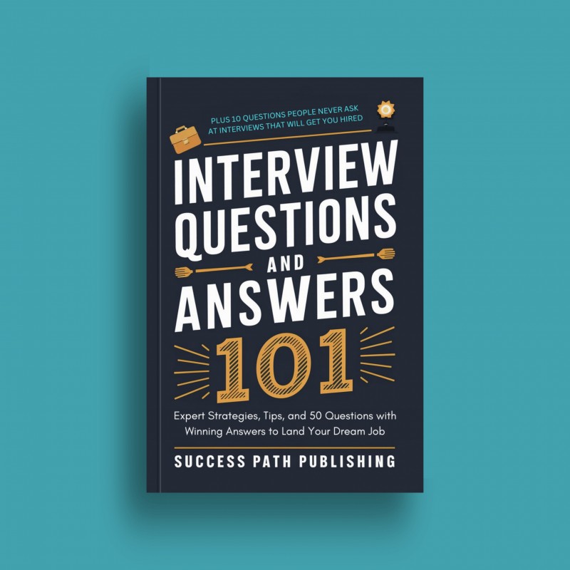 Buy INTERVIEW QUESTIONS AND ANSWERS 101 by Success Path Publishing on Selar