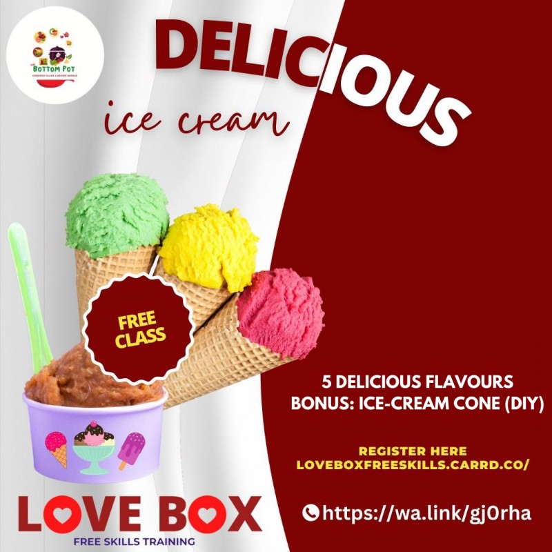 Get EASY & DELICIOUS ICE-CREAM CLASS- LOVEBOX FREE SKILLS TRAINING by ...