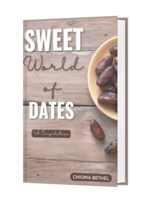 Buy SWEET WORLD OF DATES-EBOOK by The Bottom Pot Recipe World on Selar