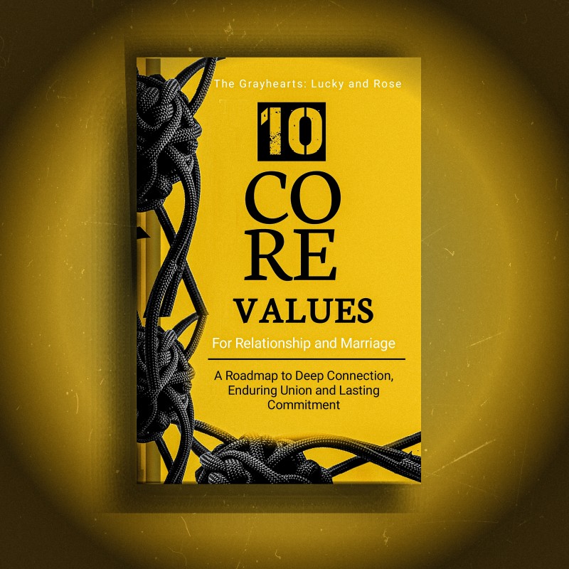 Buy 10 CORE VALUES FOR RELATIONSHIP AND MARRIAGE by ROSEMARY LUCKY ...