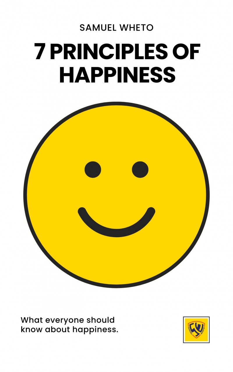 Buy 7 PRINCIPLES OF HAPPINESS by Samuel Wheto on Selar