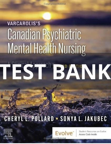 Buy Test Bank for Varcarolis Canadian Psychiatric Mental Health Nursing ...