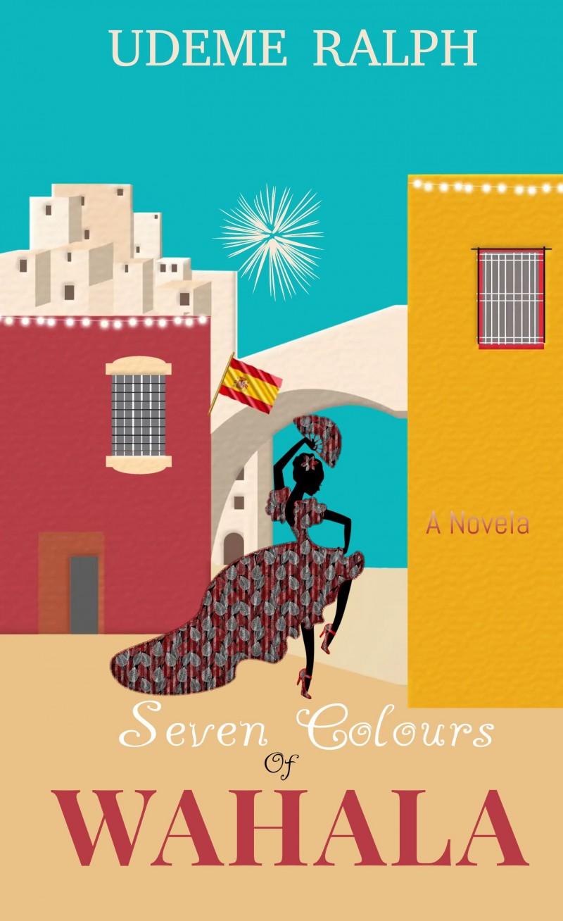 Buy Seven Colours of Wahala by Udeme Ralph on Selar