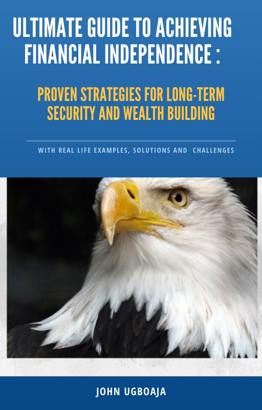 Buy Ultimate Guide to Achieving Financial Independence: Proven Strategies for Long-Term Security ...
