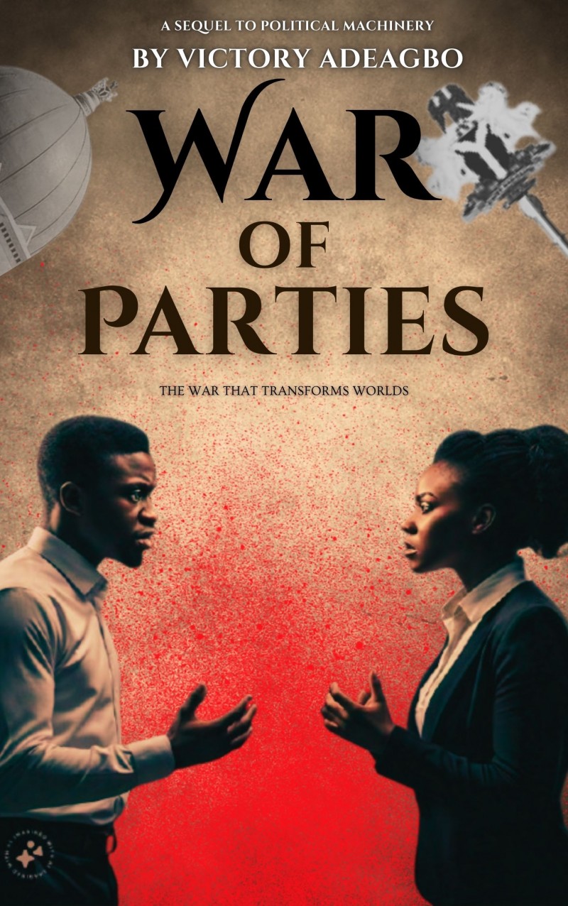 Get WAR OF PARTIES by Adeagbo Victory Adeleye on Selar