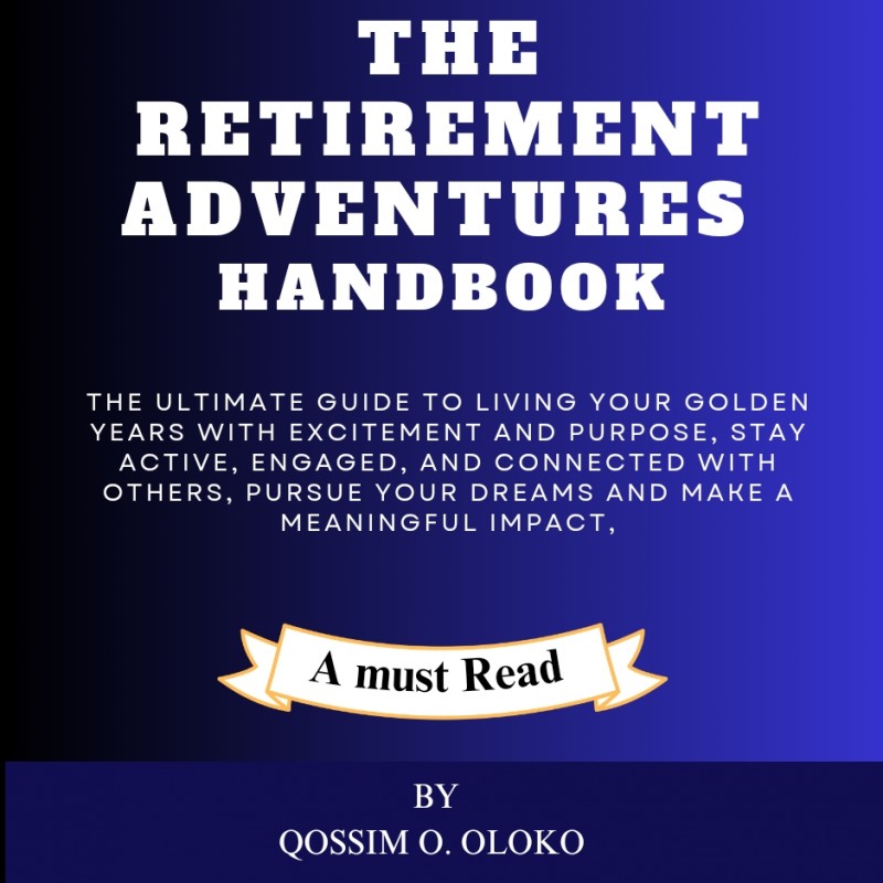 Buy THE RETIREMENT ADVENTURES HANDBOOK by Zidney kindle publishing on Selar