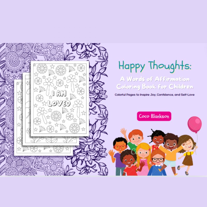 Get Happy Thoughts: A Words of Affirmation Coloring Book for Children ...