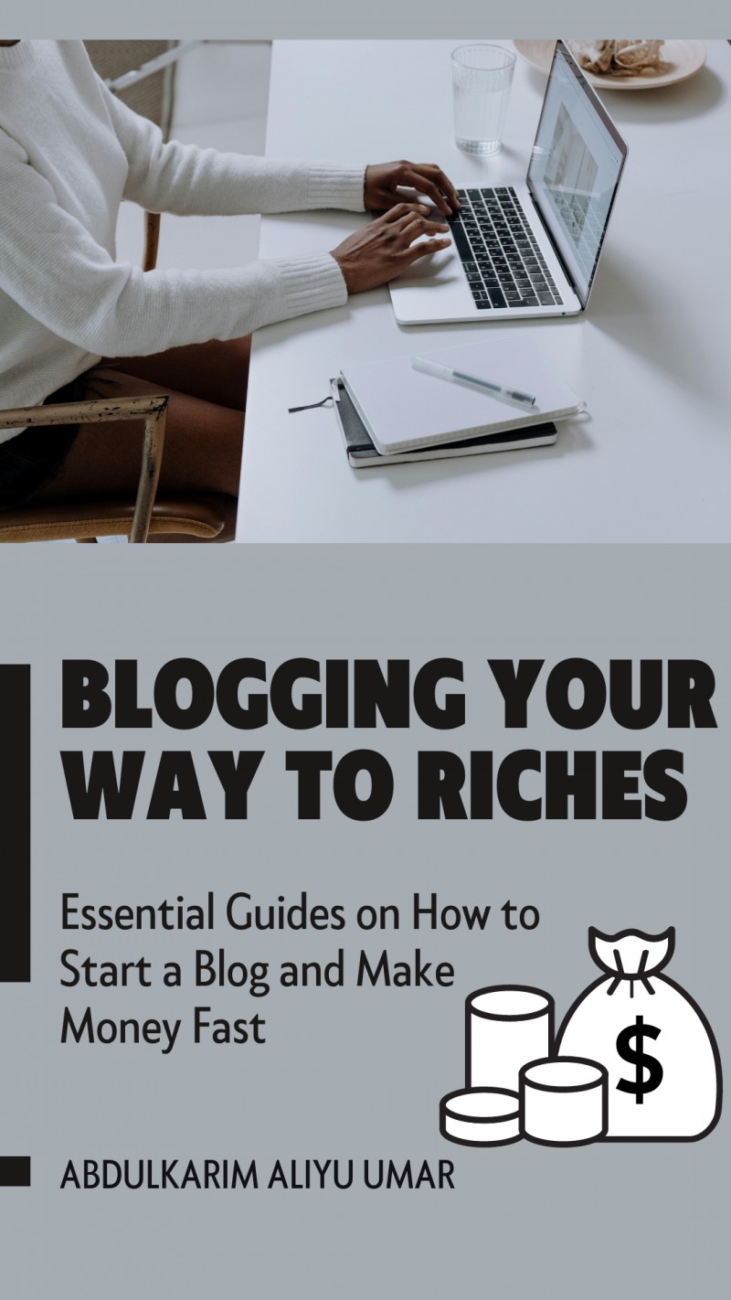 Buy Blogging: Your Way to Riches: Essential Guides on How to Start a Blog and Make Money Fast by ...