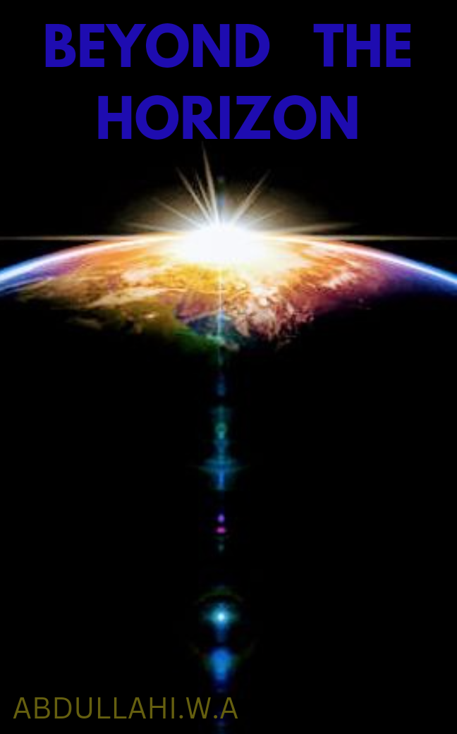 Buy Beyond the horizon by Abdullahi wasiu on Selar