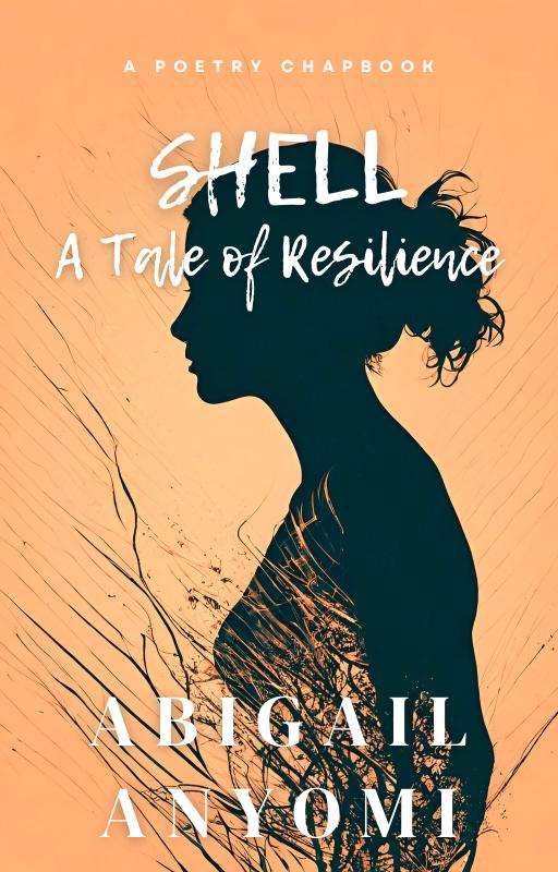 Buy Shell: A Tale of Resilience by Abigail Anyomi on Selar