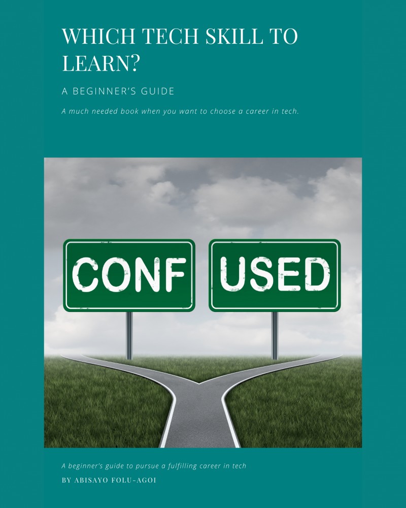 Buy Which Tech Skill to Learn? A Beginner's Guide by Abisayo Folu-Agoi ...