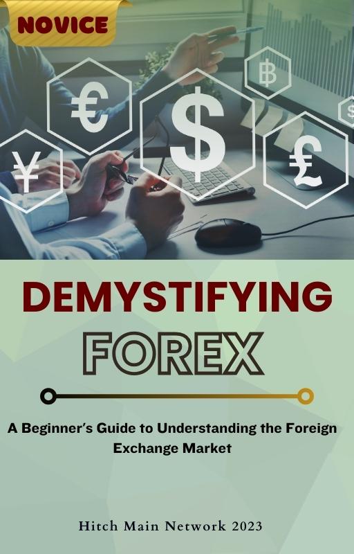 Get Demystifying Forex by Hitch Main Network on Selar