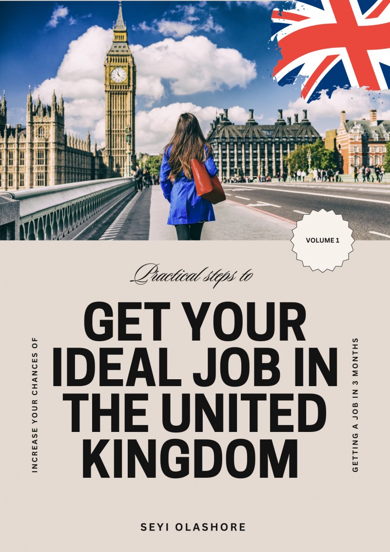 Buy Practical Steps To Get Your Ideal Job In The United Kingdom by ...