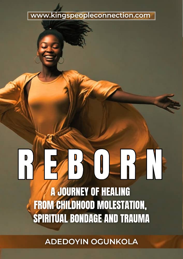 Get REBORN: A journey of healing from childhood molestation, spiritual ...