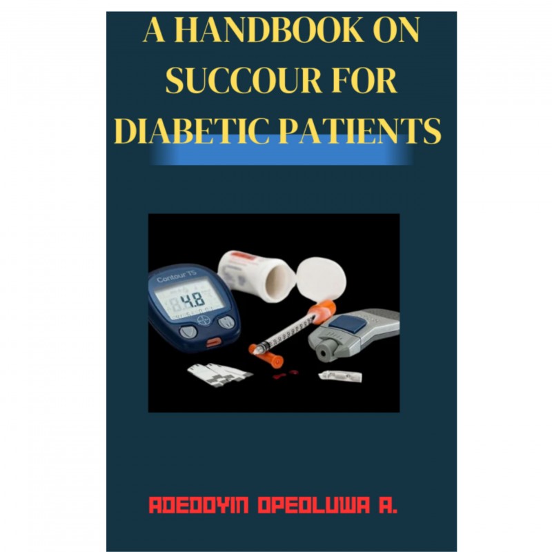 Buy A handbook on succour for diabetic patients by Adedoyin Opeoluwa ...