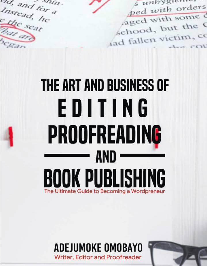 Buy THE ART AND BUSINESS OF EDITING, PROOFREADING AND BOOK PUBLISHING by Adejumoke Omobayo on Selar