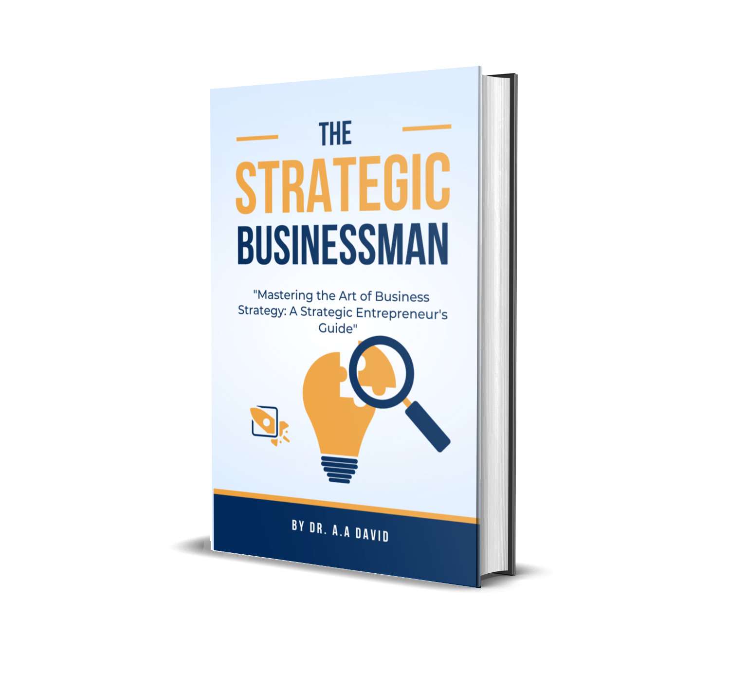 Buy THE STRATEGIC BUSINESSMAN by Aderibigbe Adedotun David on Selar