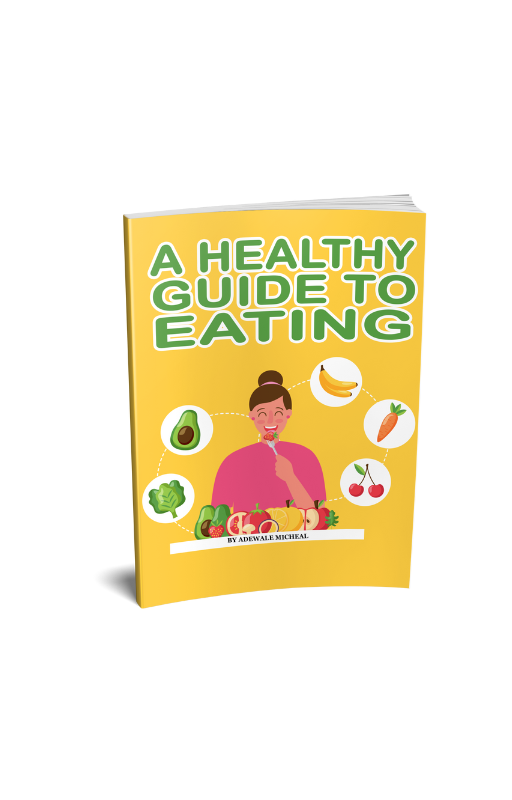 Buy A Healthy Guide to Eating by Adewale Micheal on Selar