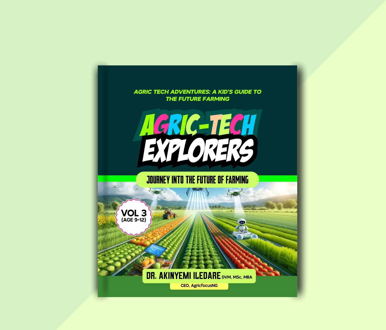 Get AGRIC-TECH EXPLORERS by Akinyemi Iledare on Selar