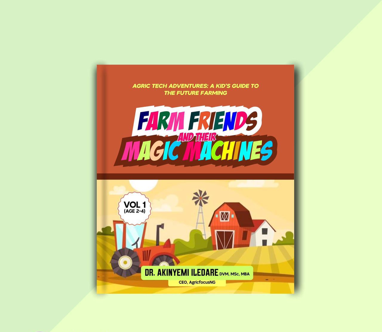 Get FARM FRIENDS AND THEIR MAGIC MACHINES by Akinyemi Iledare on Selar