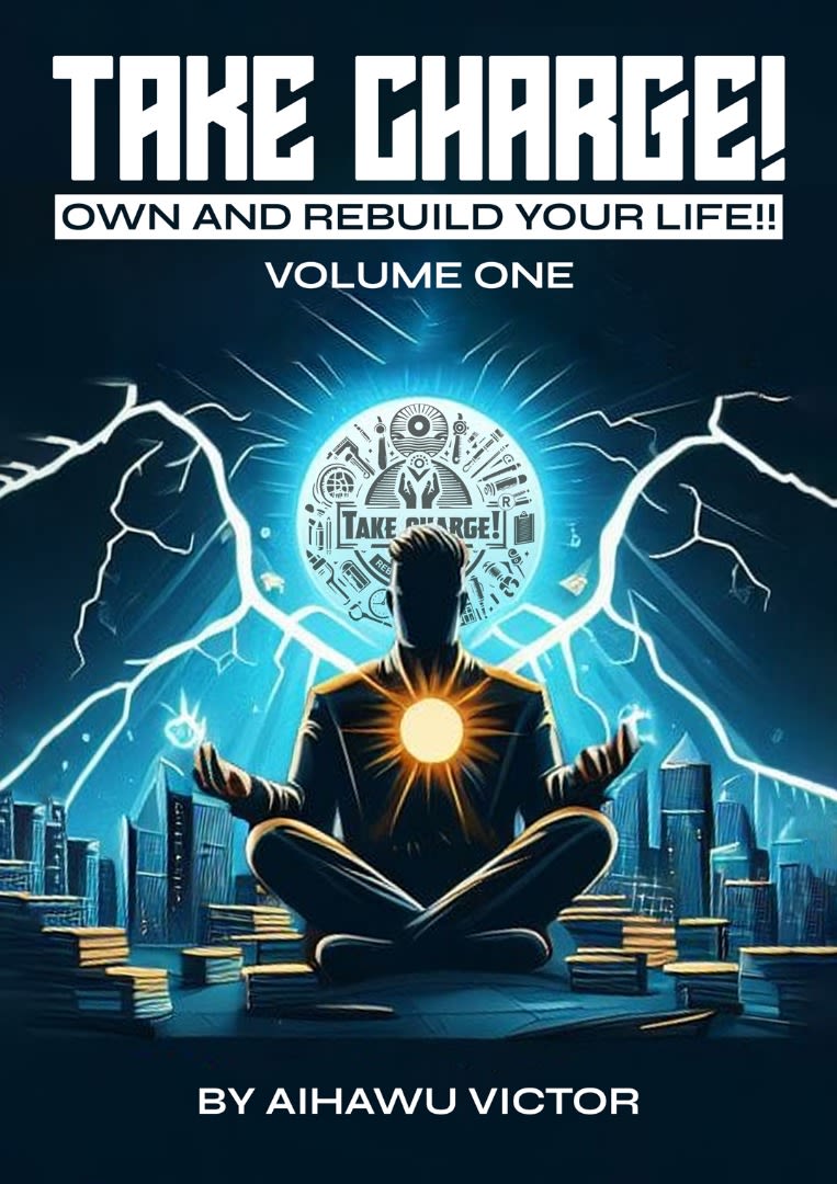 Buy TAKE CHARGE! Own and Rebuild Your Life by Aihawu Victor on Selar