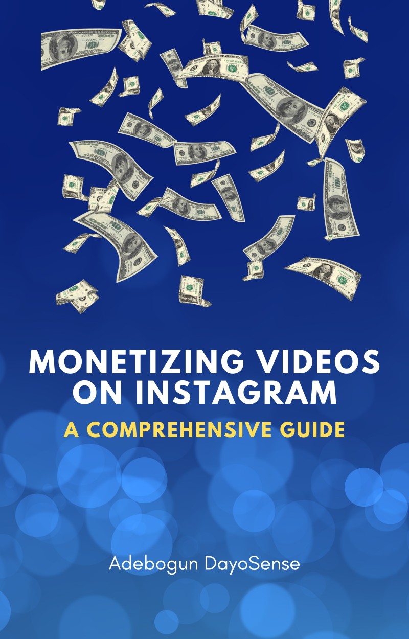 Buy MONETIZING VIDEOS ON INSTAGRAM A COMPLETE GUIDE By Ajewole