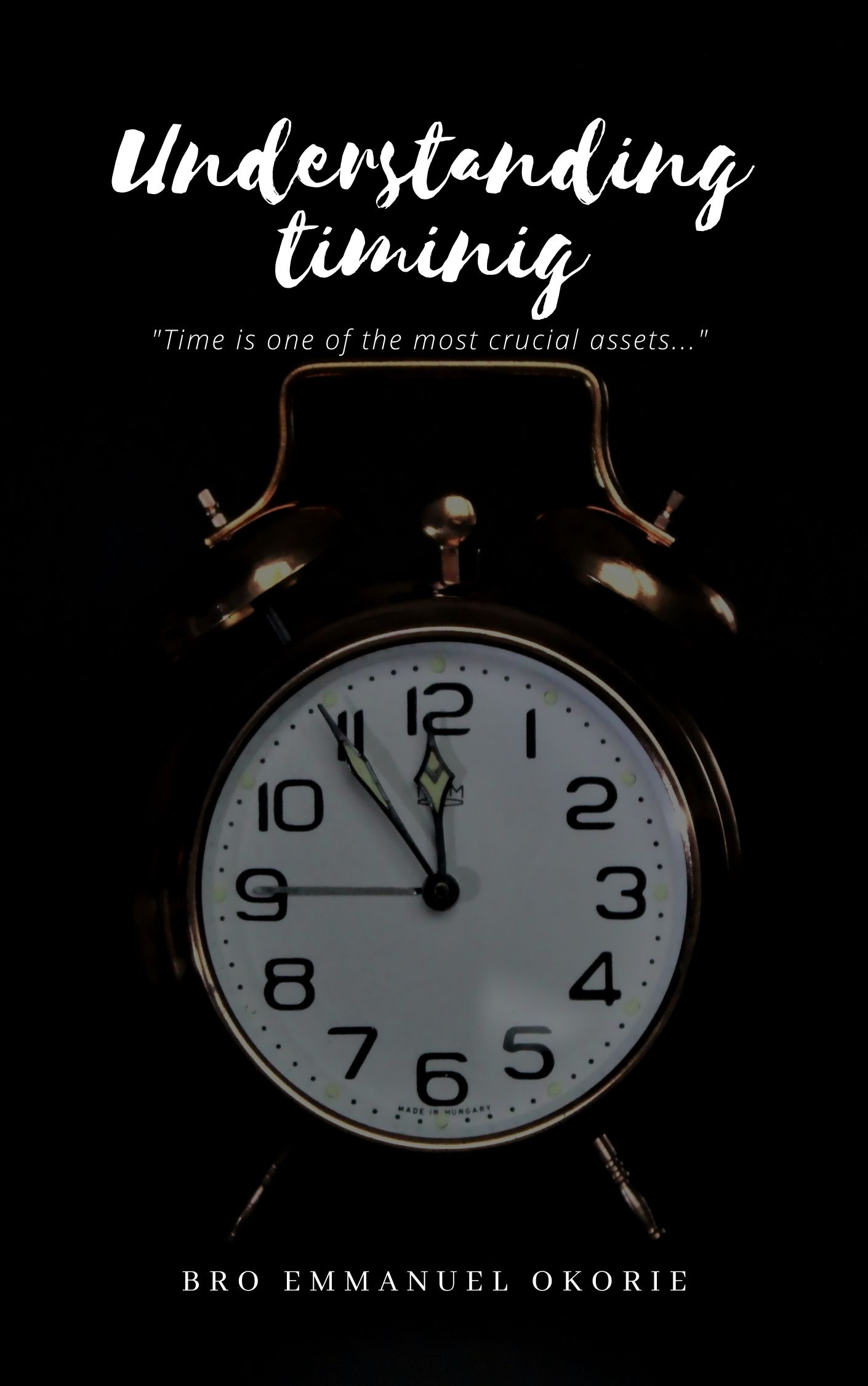 Buy Understanding timing book by Akou Koffi on Selar