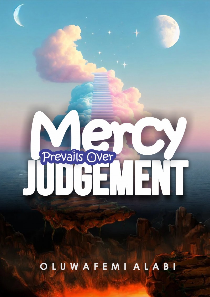 Buy Mercy Prevails Over Judgement by Alabi Oluwafemi on Selar