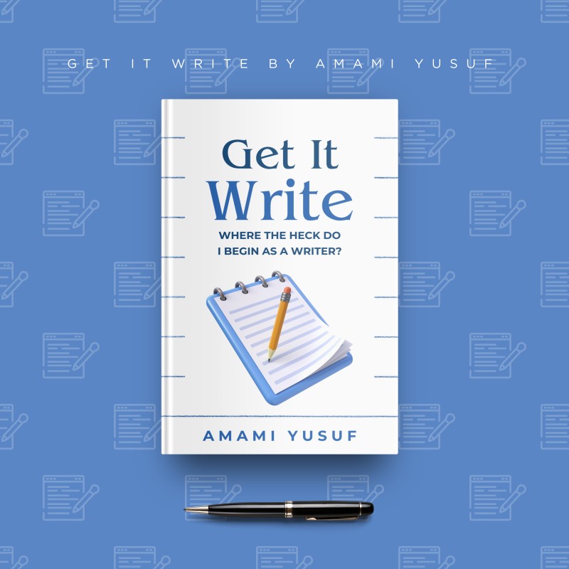 Buy Get It WRITE! by Amami Yusuf on Selar