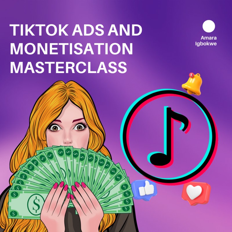Buy Tiktok Ads And Monetization Masterclass by Amara Igbokwe on Selar