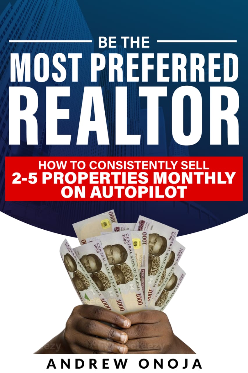 Buy Be The Most Preferred Realtor by Andrew Onoja on Selar