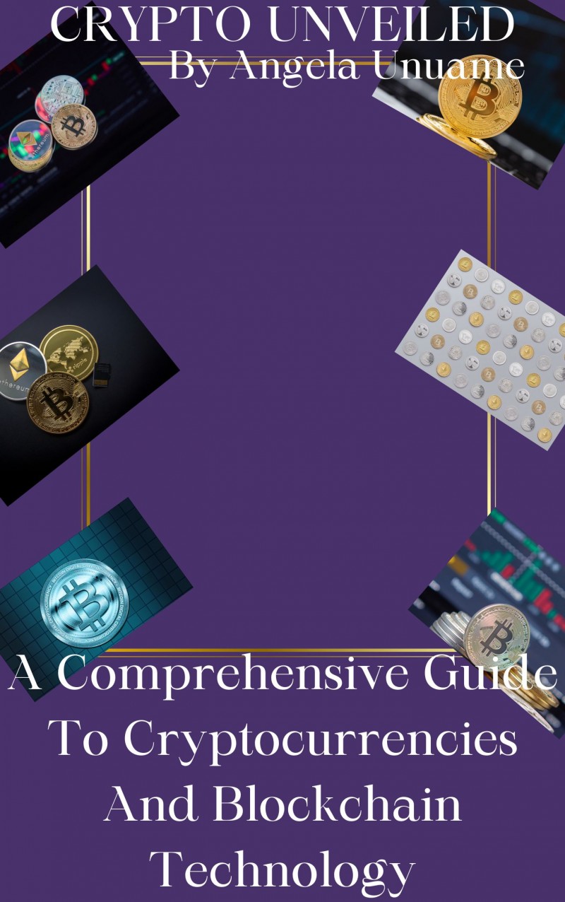 Buy Crypto Unveiled: A Comprehensive Guide To Cryptocurrencies And ...