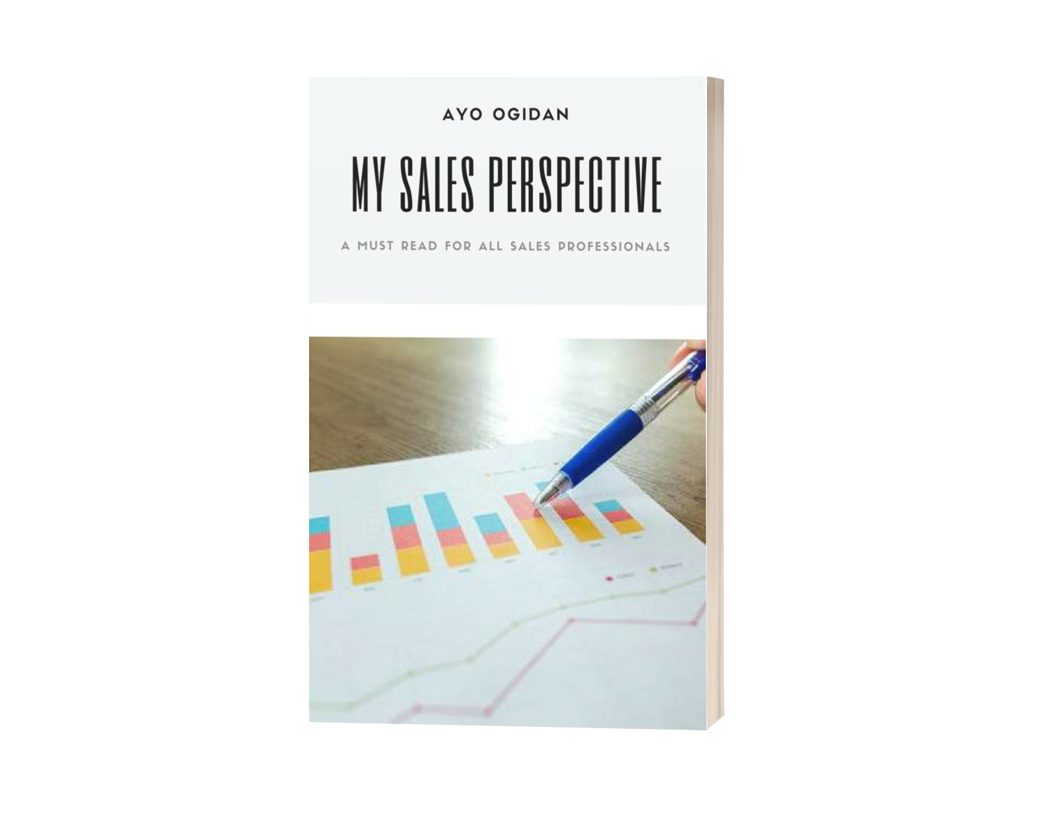 Buy My Sales Perspective: A Must Read For All Sales Professionals by ...
