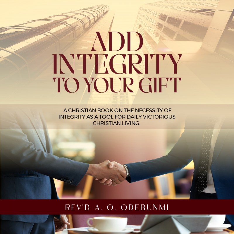 Buy ADD INTEGRITY TO YOUR GIFT by Ayodeji .O. Odebunmi on Selar