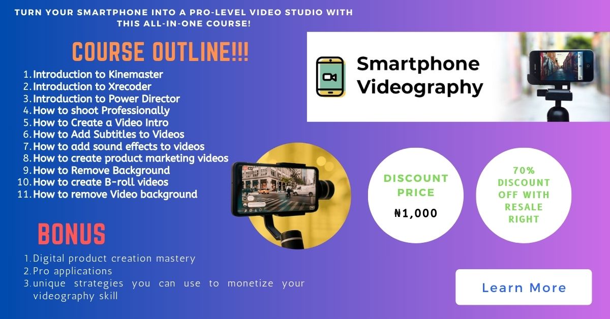 Buy Mobile Videography Course by Ayodeji Ojulari on Selar