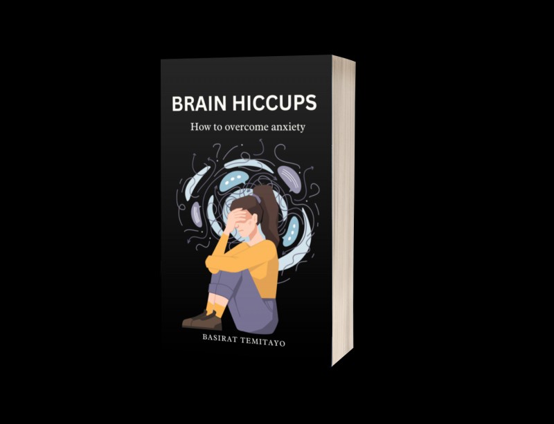 Buy BRAIN HICCUPS:How to overcome anxiety by Basirat temitayo on Selar