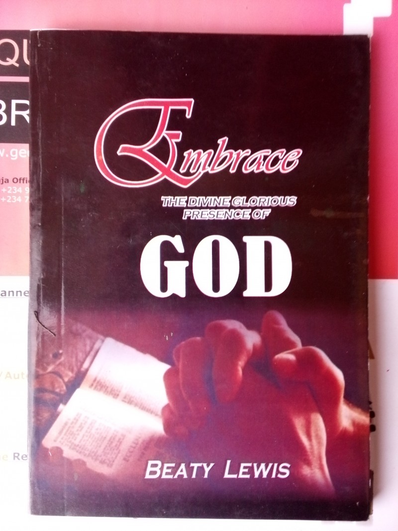 Buy Embrace the Divine Glorious presence of God by Beaty Lewis on Selar