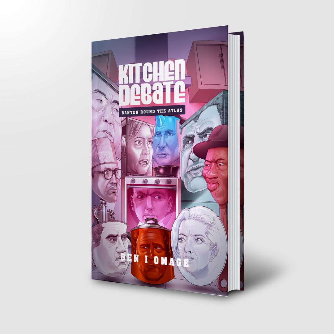 Buy KITCHEN DEBATE : Banter Round The Atlas by Benjamin Omage on Selar