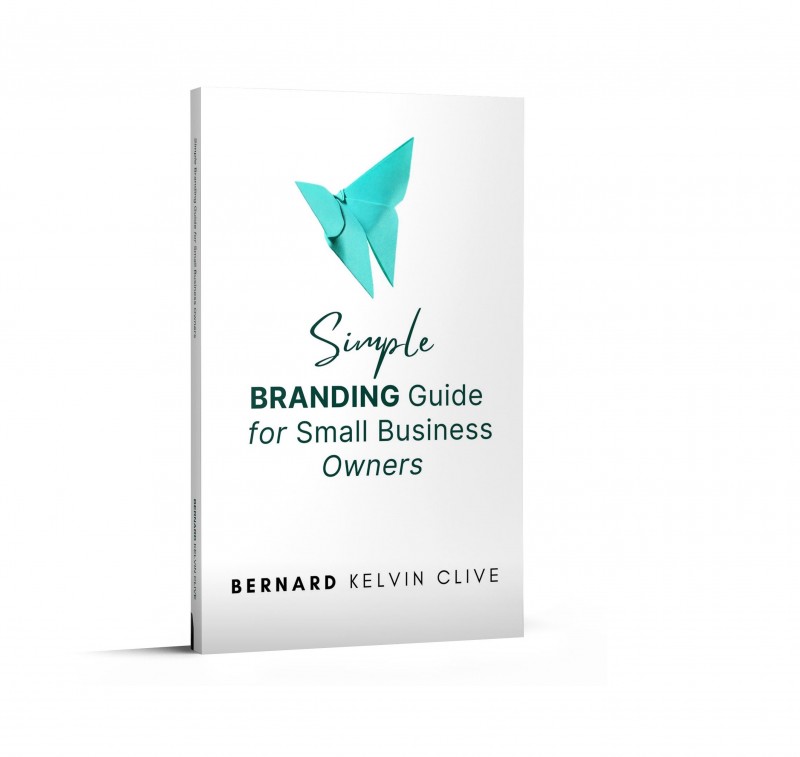 Buy Simple Branding Guide for Small Business Owners by Bernard Kelvin ...