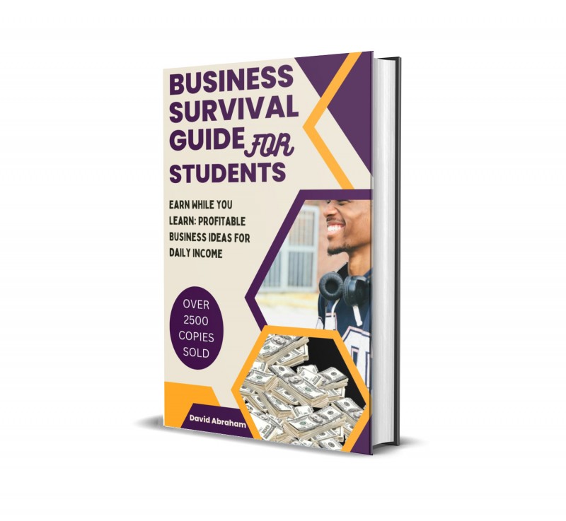 Buy Business Survival Guide for Students: Earn While You Learn ...