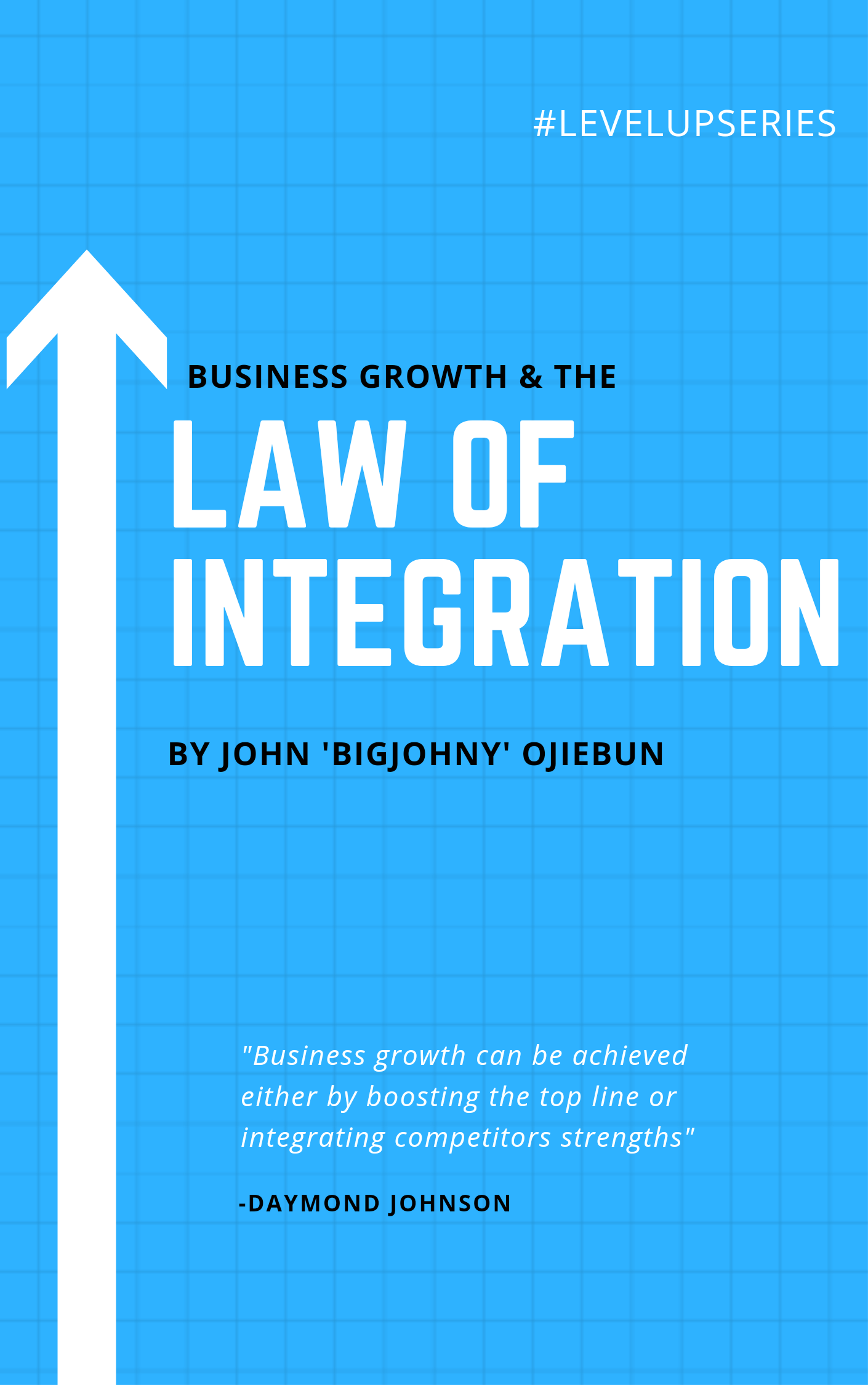 Get Level Up Series EP 5: Business Growth & The Law of Integration by ...