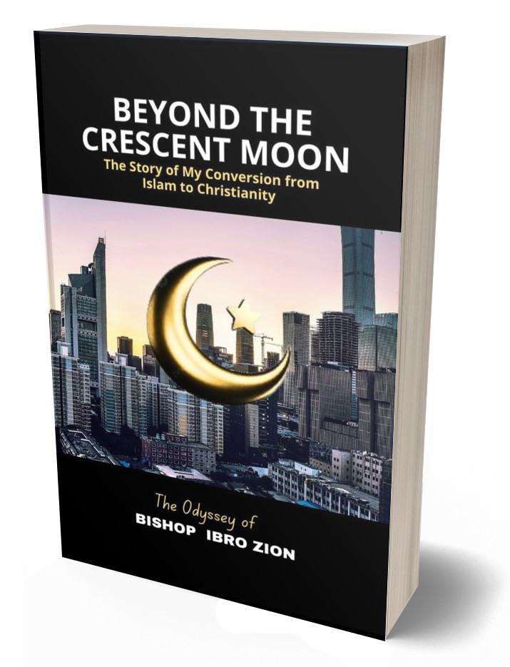 Buy BEYOND THE CRESCENT MOON by Bishop IBRO ZION on Selar