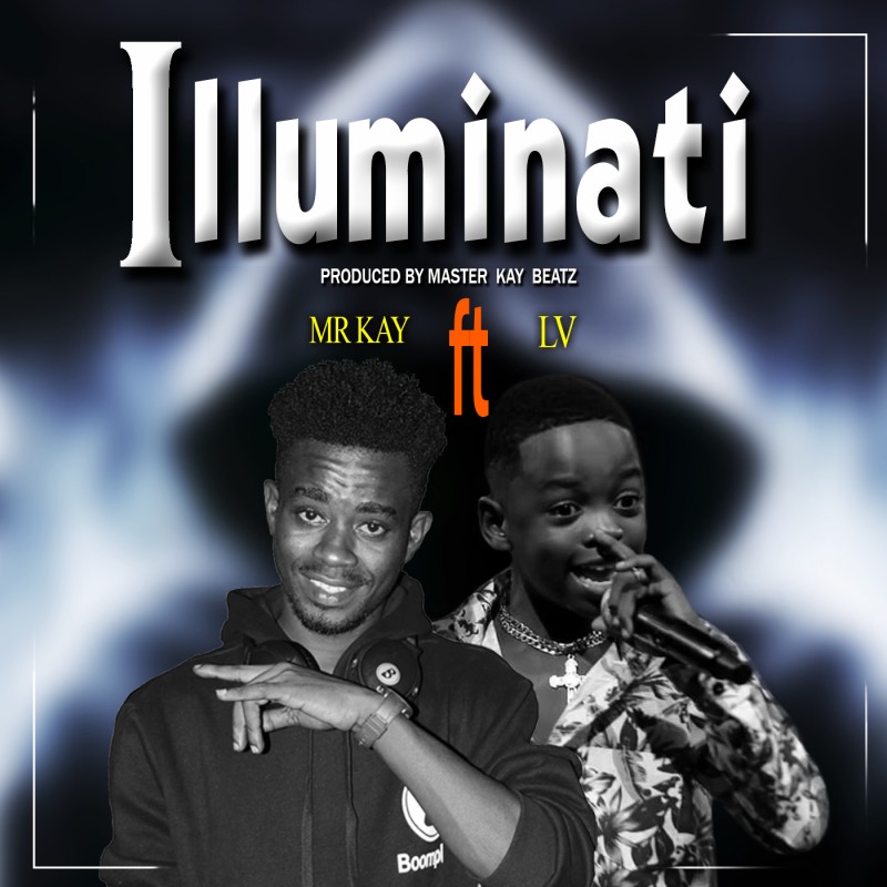 Buy Mr Kay-ft-LV-Illuminati-(Prod By Master Kay Beatz) by BIZTOWN ...