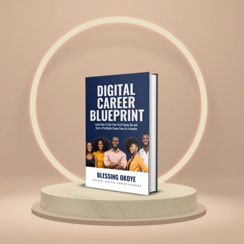 Get DIGITAL CAREER BLUEPRINT by Blessing Okoye on Selar