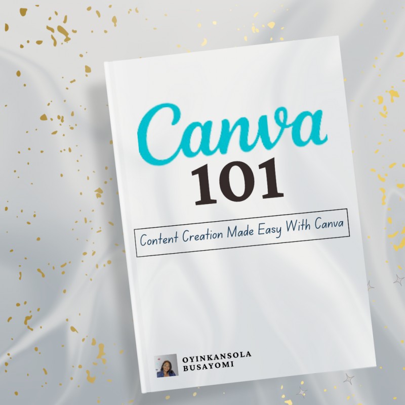 Buy Canva 101 MAKING CONTENT CREATION EASY WITH CANVA by on Selar
