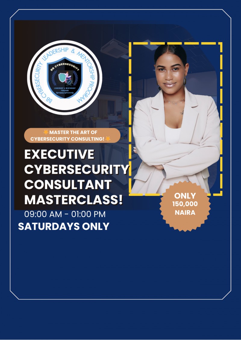 Buy Executive Cybersecurity Consultant Masterclass! by Bolaji Bankole on Selar