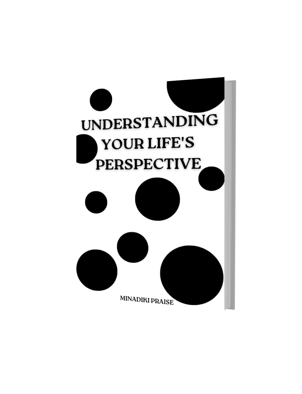 Buy Understanding Your Life's Perspective by Growth With Praise on Selar